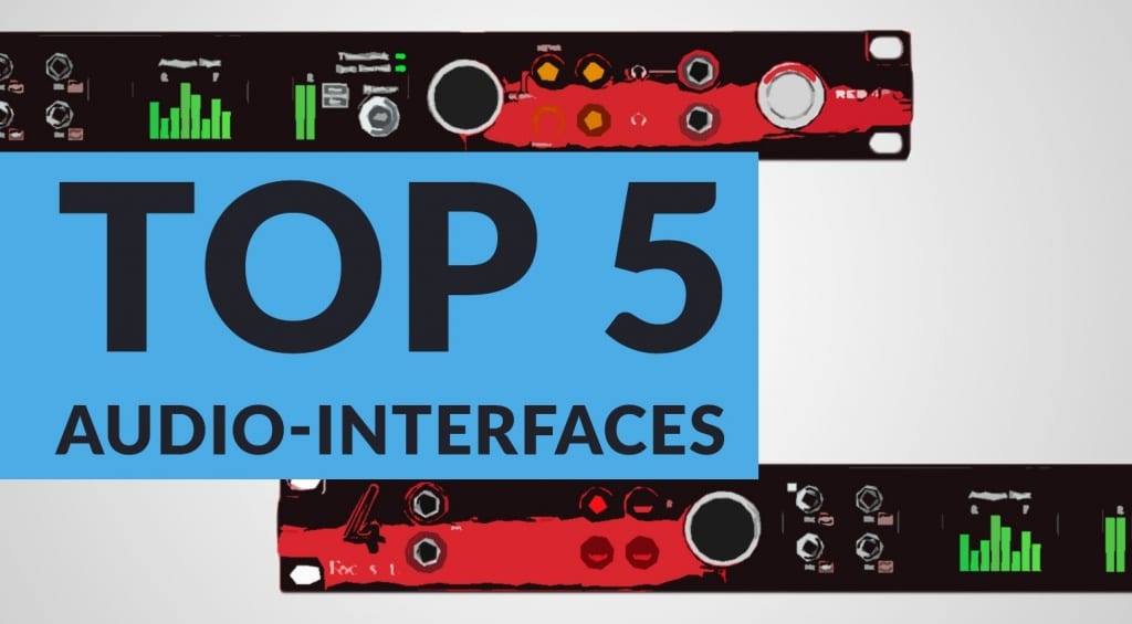 Top 5 Audio Interfaces for 2016 - gearnews.com