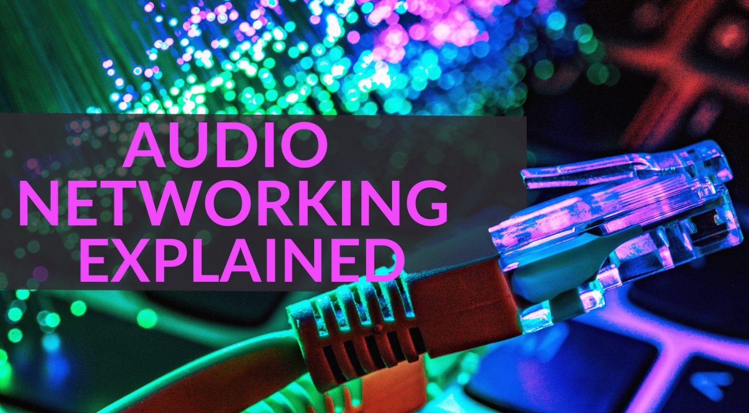 Audio networking - Dante, AES 50, AVB: Which is the right one ...