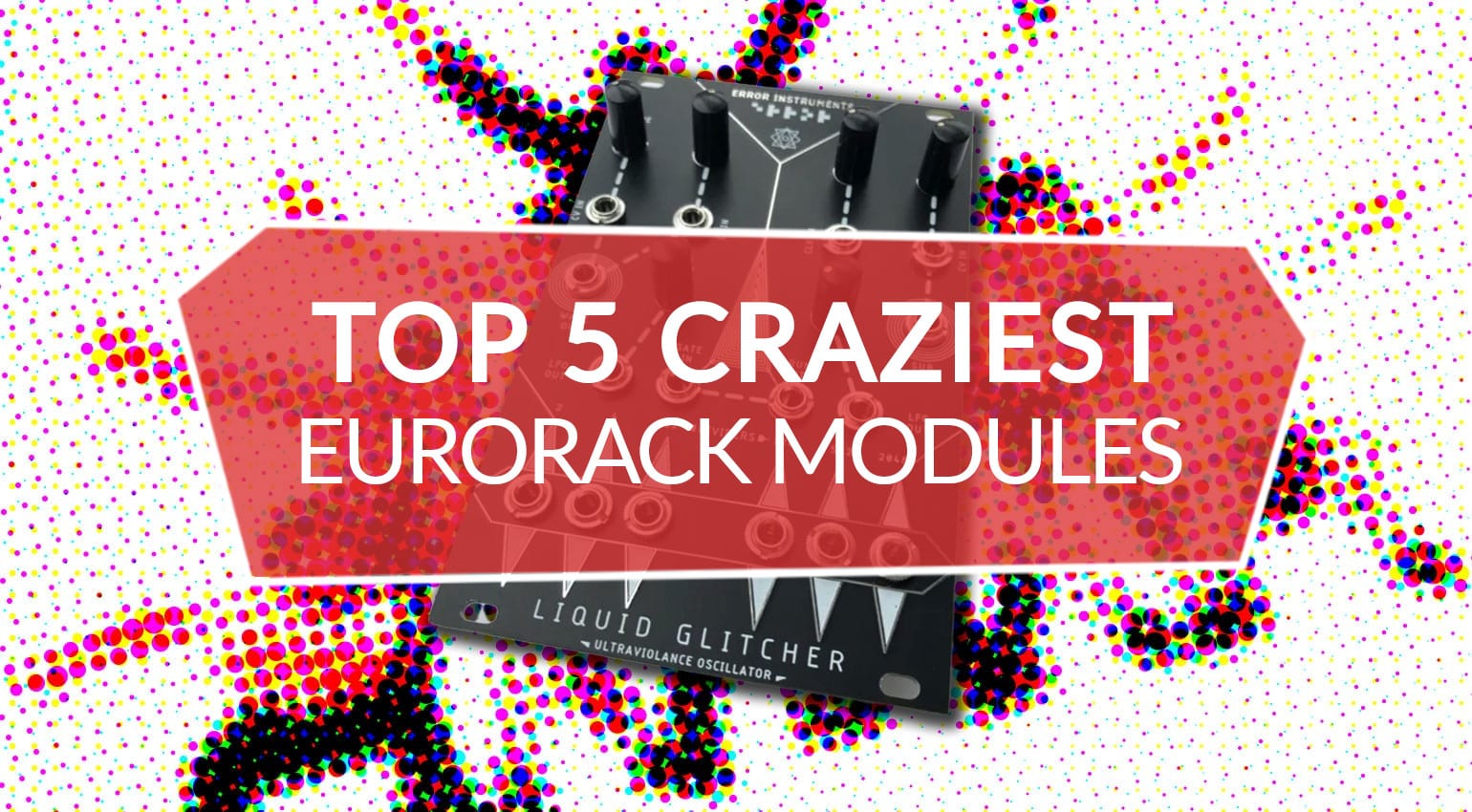 Best of Eurorack 2020: 8 modules you need in your rack! - gearnews.com