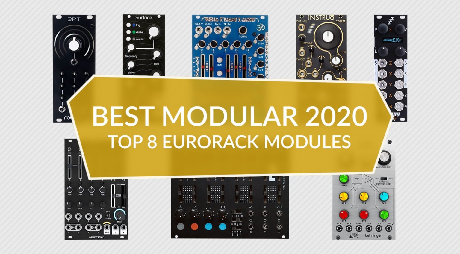 Best of Eurorack 2020: 8 modules you need in your rack! - gearnews.com