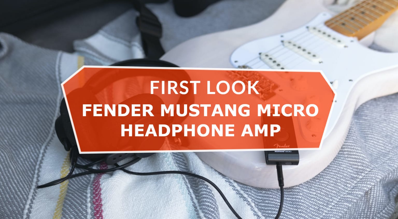 Fender Mustang Micro headphone amp review: Plug in and go - gearnews.com