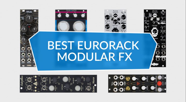 Best Eurorack effects modules to add adventure to your modular rack ...