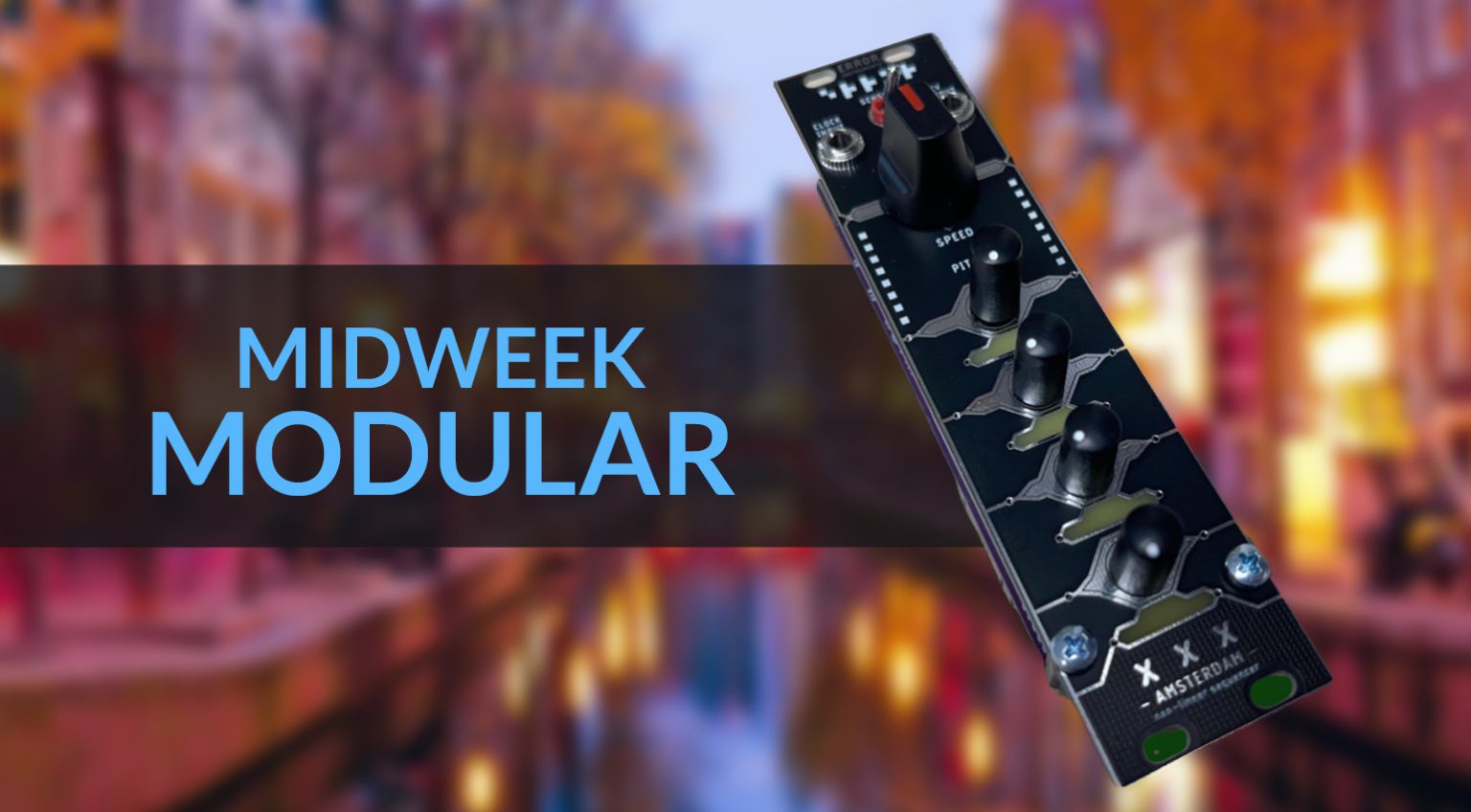 Midweek Modular: Oscillators, secrets and nonlinear sequencing ...