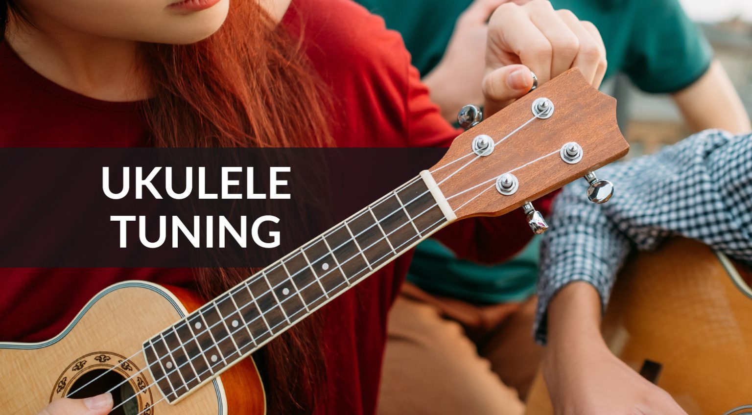 Ukulele Tuning – A Short Guide - gearnews.com