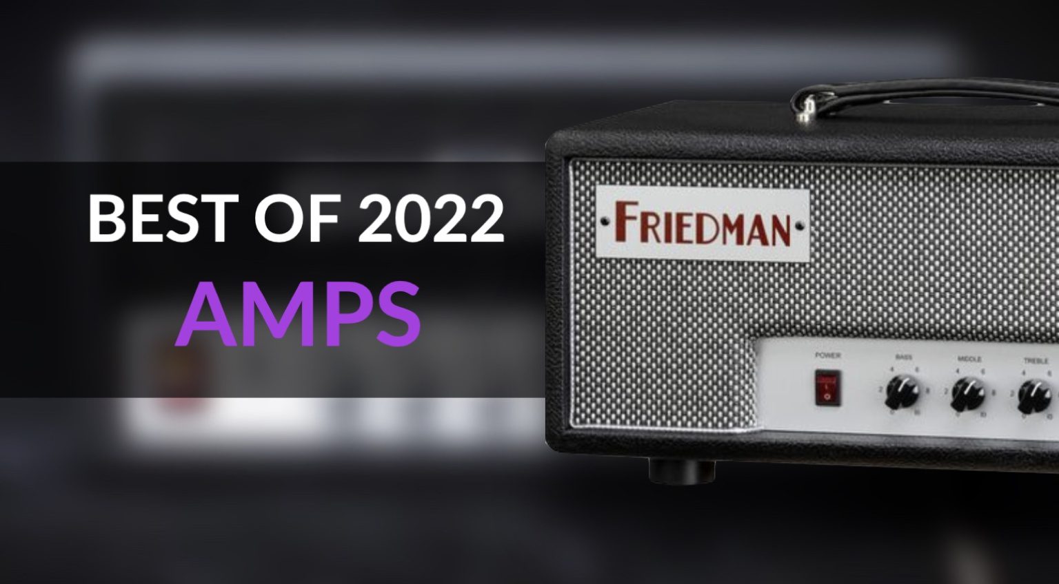 Best Amps of 2022: The Top 5 new guitar amps - gearnews.com