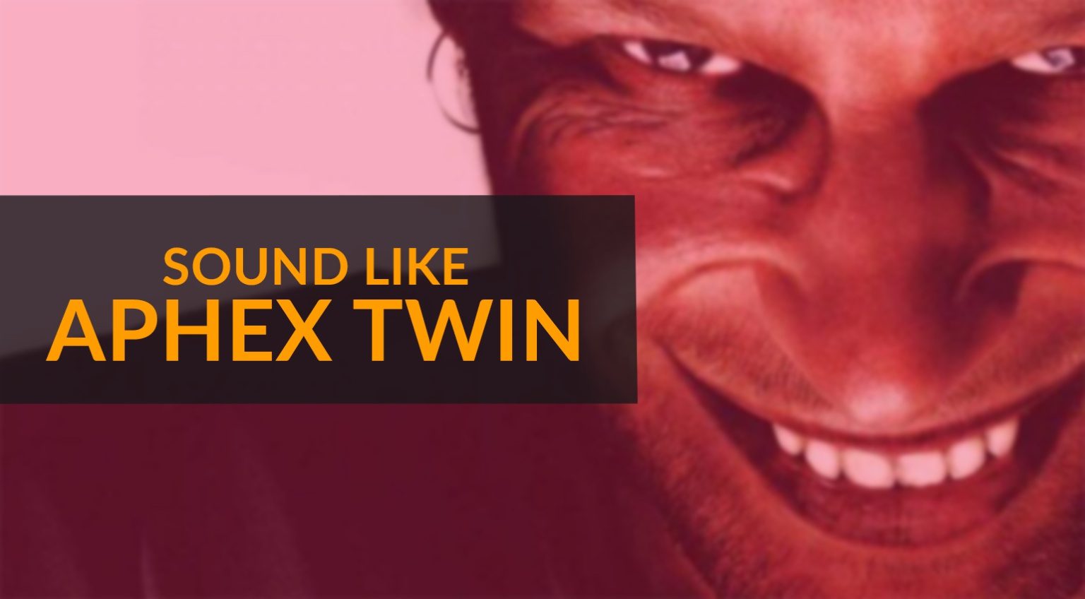 The Wizard Of IDM: How To Sound Like Aphex Twin