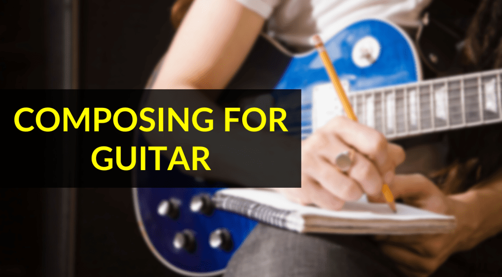 Composing for Guitar: Reasons Behind Riffs