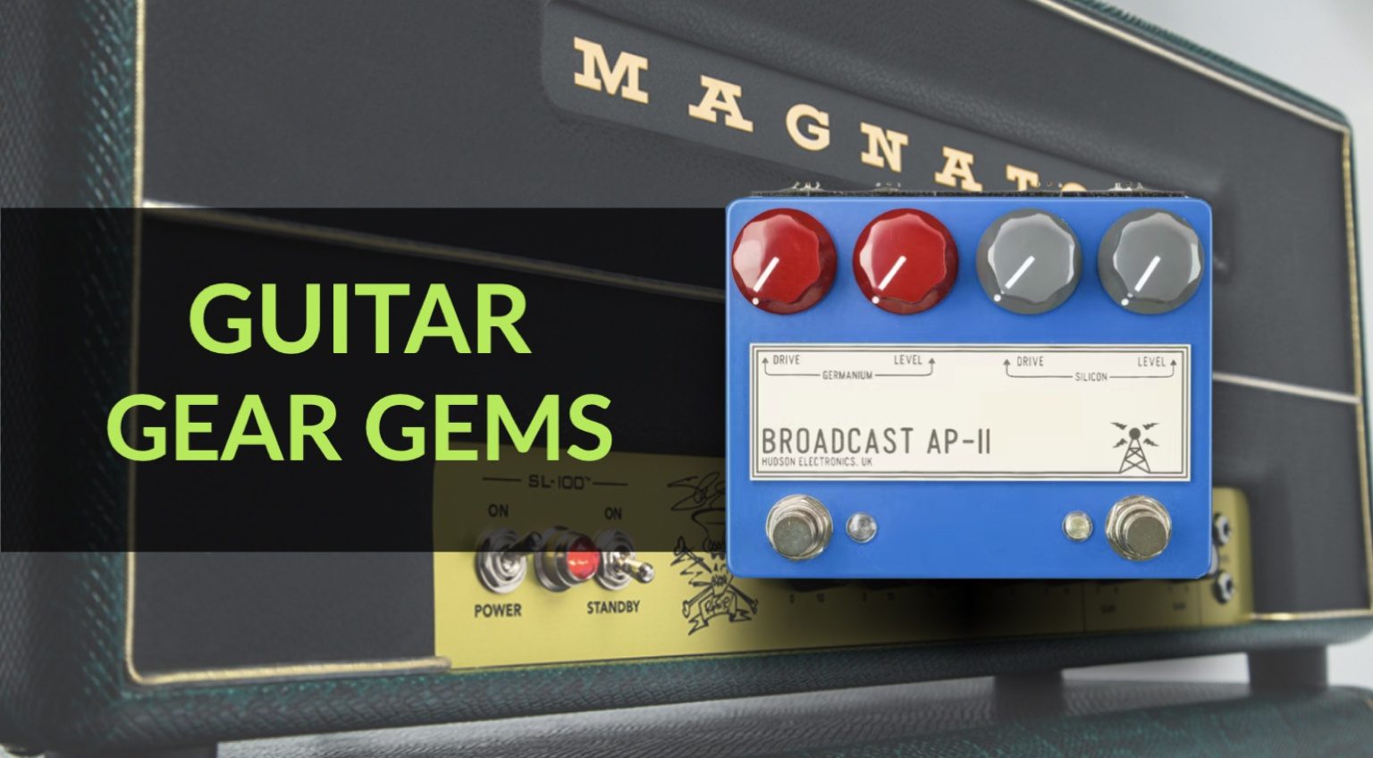 Guitar Gear Gems: Hudson Broadcast AP-II and more - gearnews.com
