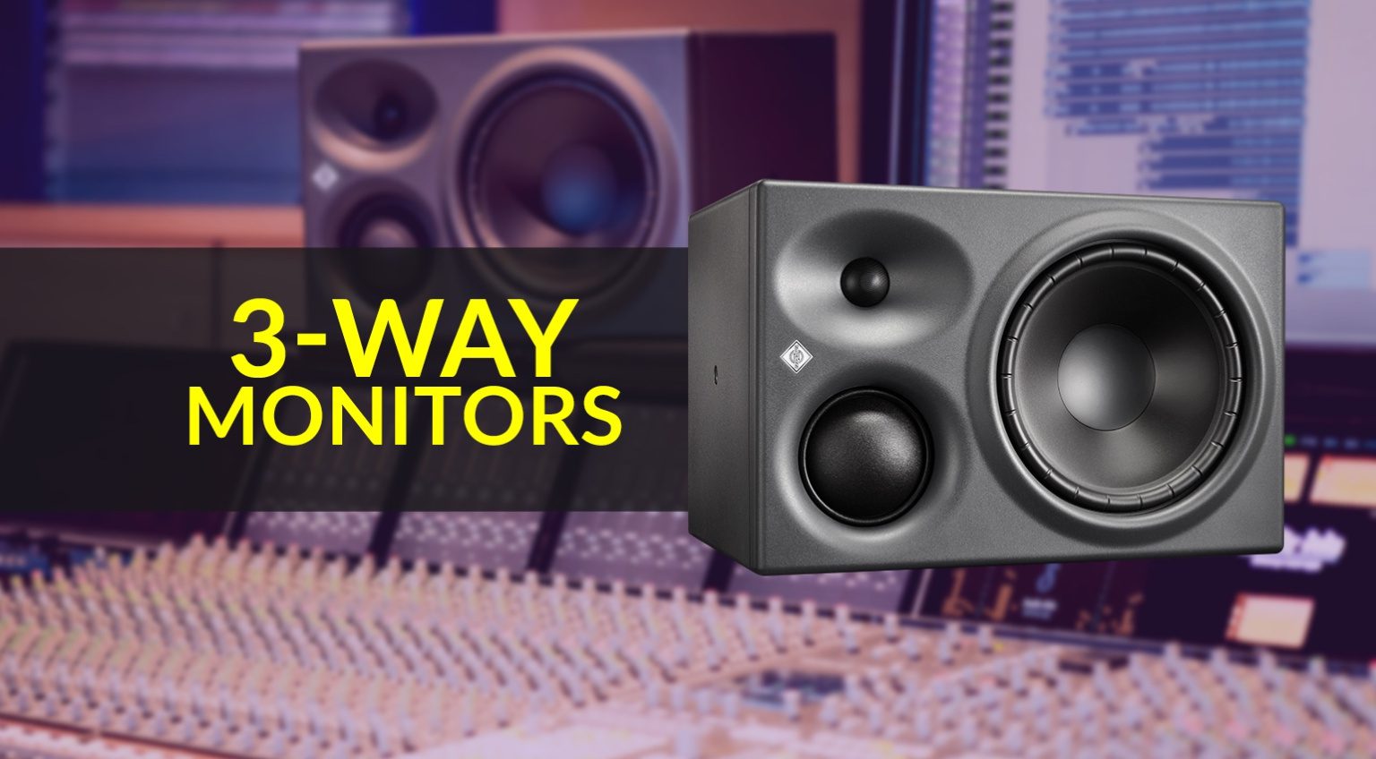 2-Way vs 3-Way Monitors: How do you choose? - gearnews.com