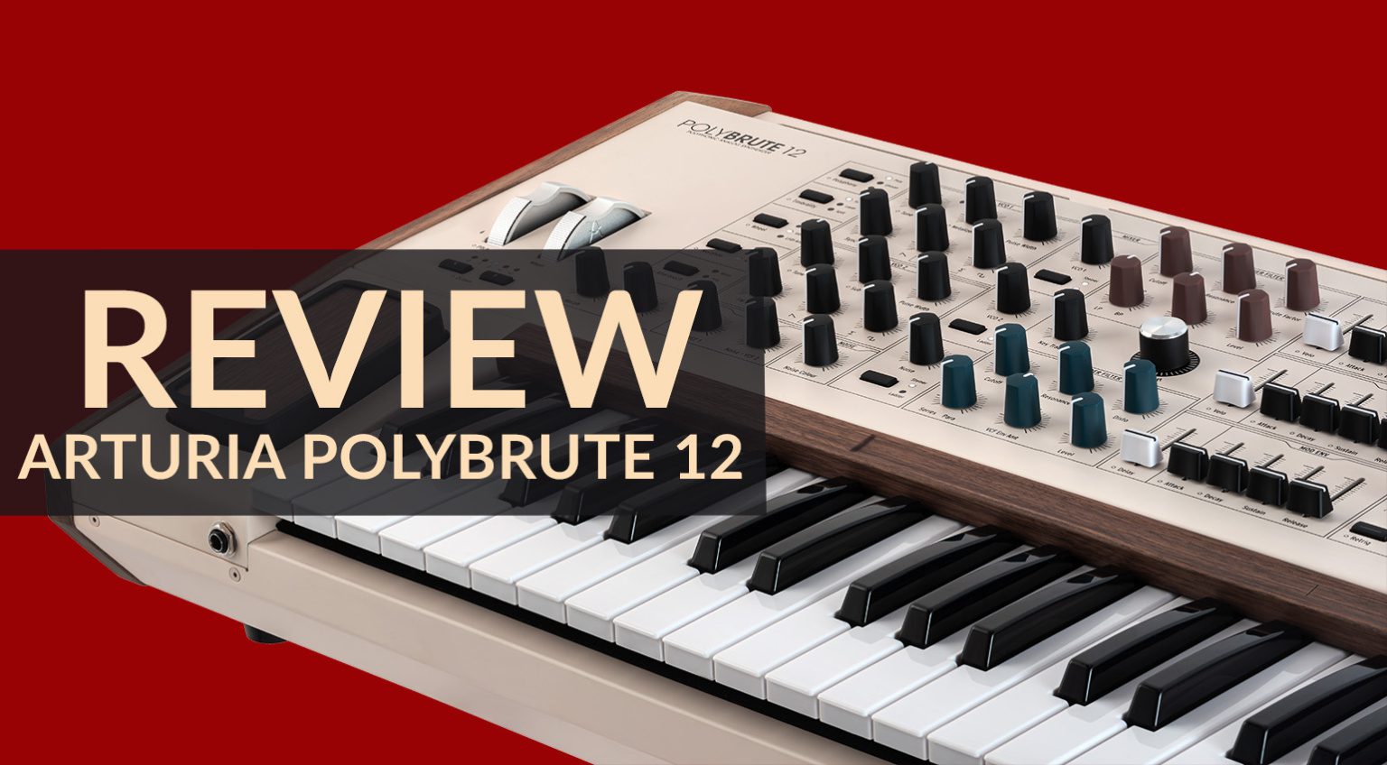 Review: Arturia PolyBrute 12 - Analogue Expression Redefined - gearnews.com